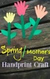 Spring Flowers Mothers Day Handprint Craft for Kids